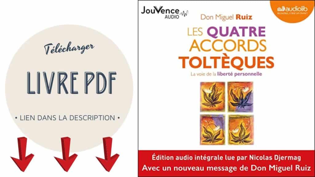 Les 4 Accords Toltèques de Don Miguel Ruiz - Meilleur livre audio.